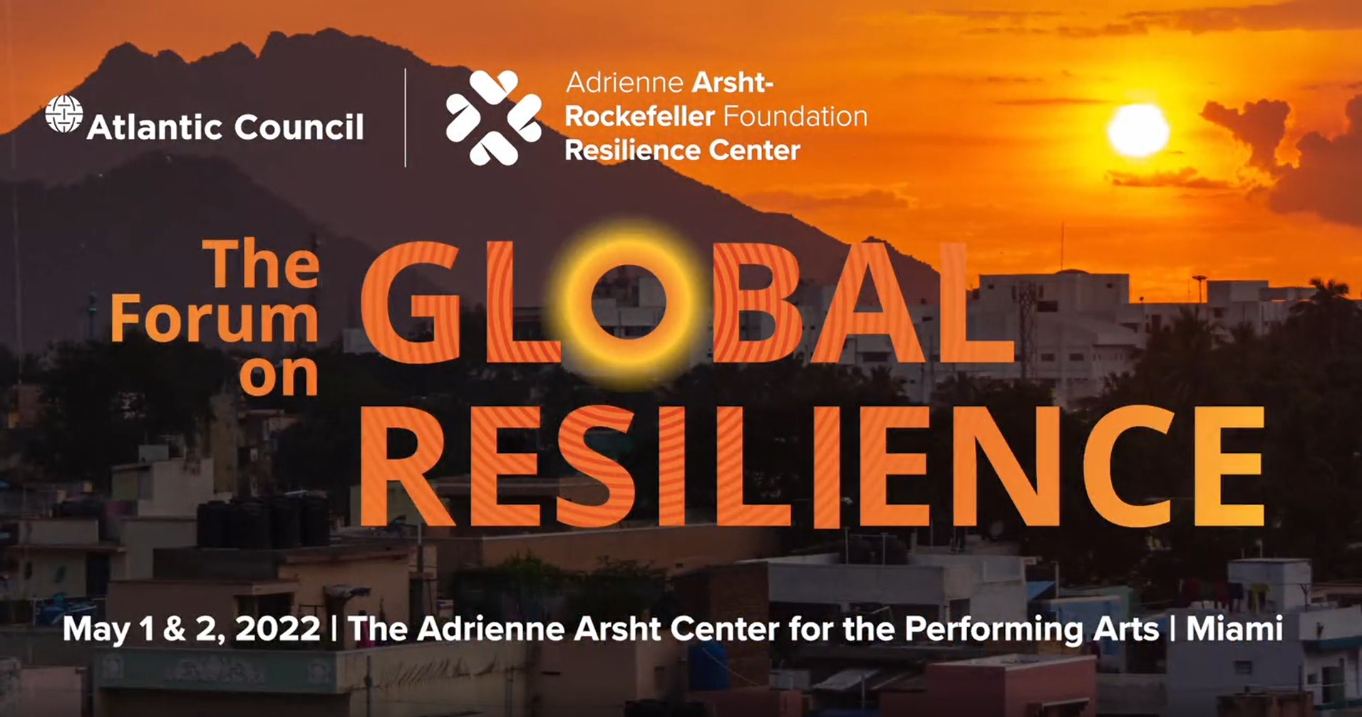 The Forum on Global Resilience: Action, Solutions, and the Way Forward